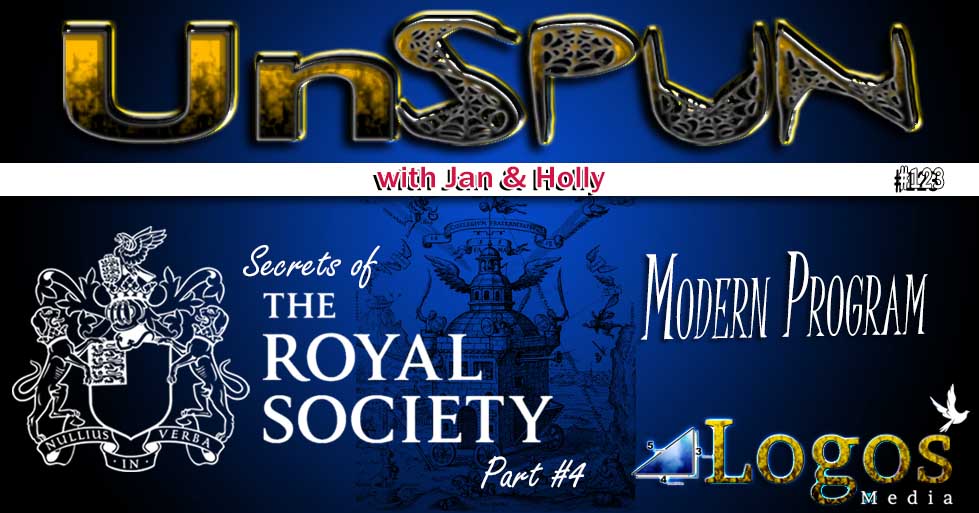 UnSpun 123 – Secrets of the Royal Society, pt. 4: “Modern Program ...
